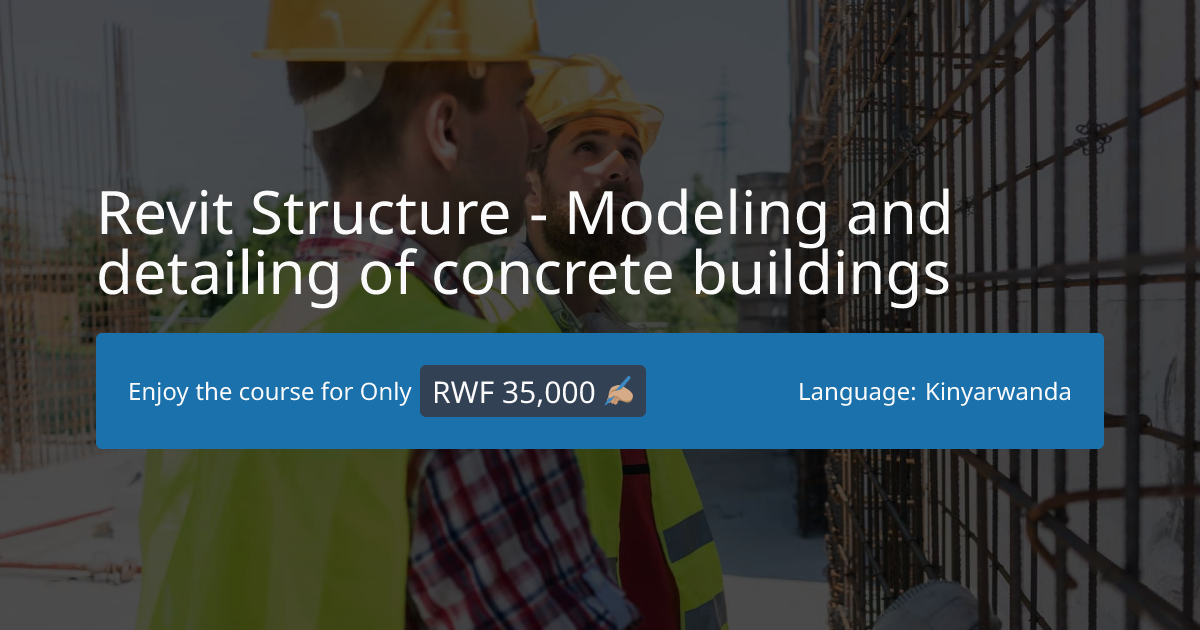 Revit Structure - Modeling and detailing of concrete buildings | Prestige Learning
